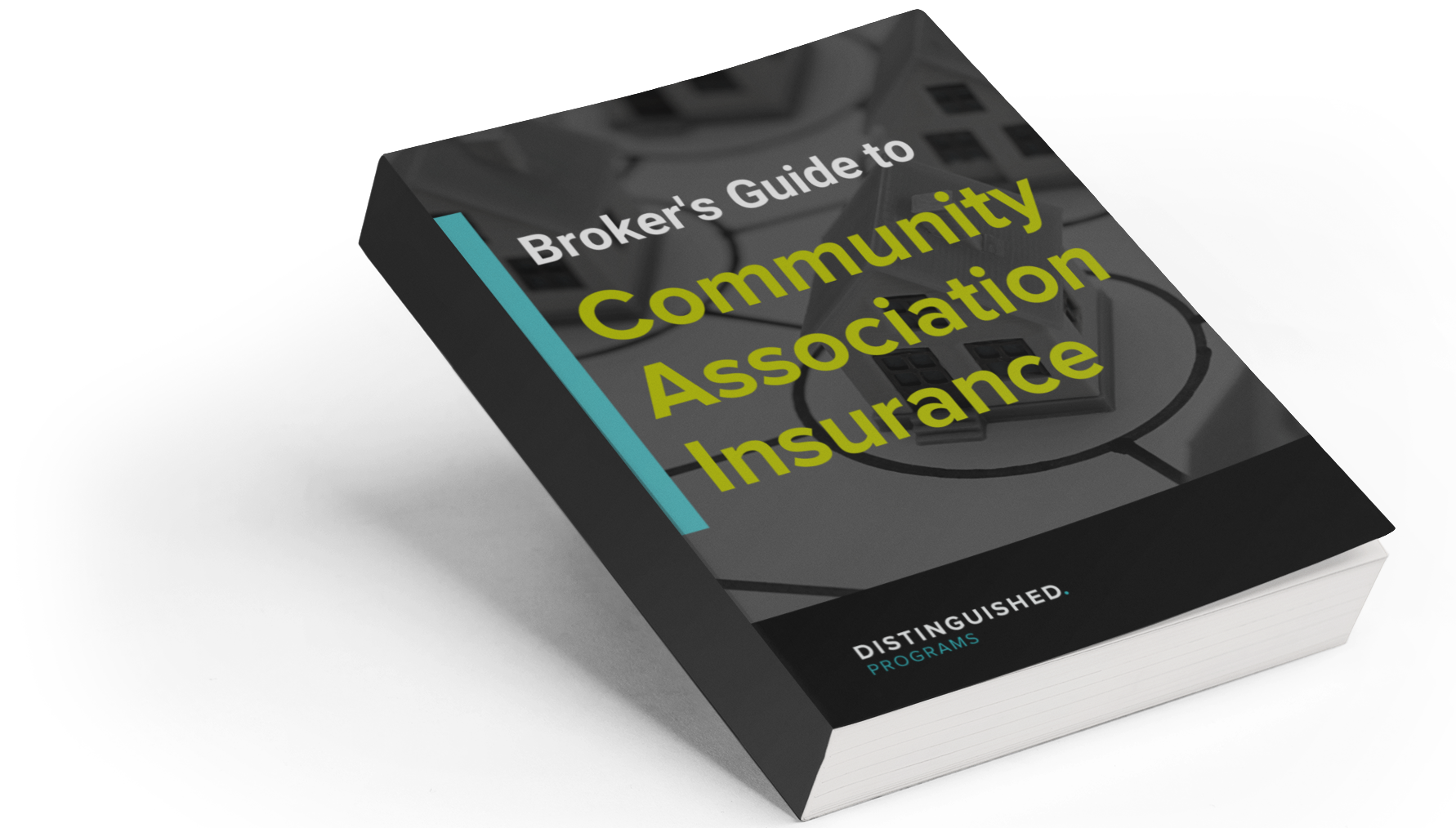 Broker's Guide to Community Association Insurance - Distinguished Programs
